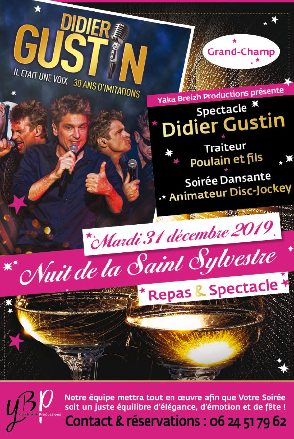 Nuit de la Saint Sylvestre "Didier Gustin" - Yaka Breizh Productions